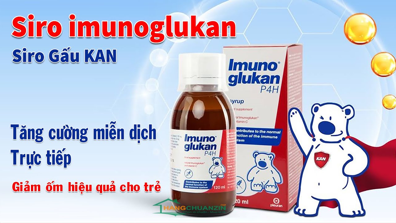 Siro Imunoglukan có tốt không? Mua ở đâu? Giá bao nhiêu?